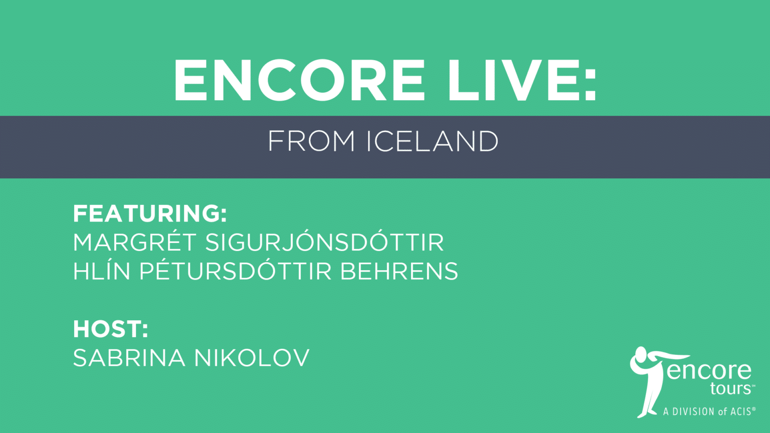 Encore Live: From Iceland